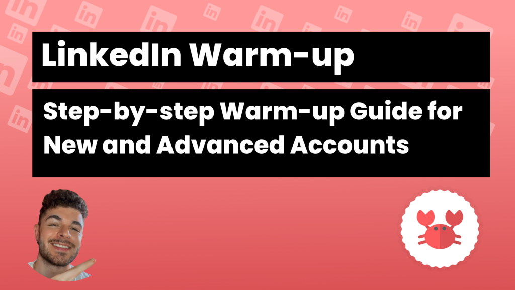 LinkedIn Warm-Up Strategies for New Accounts - FTL