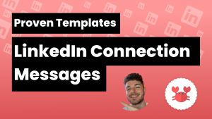 8 Best LinkedIn Connection Message Templates - Scrab.in